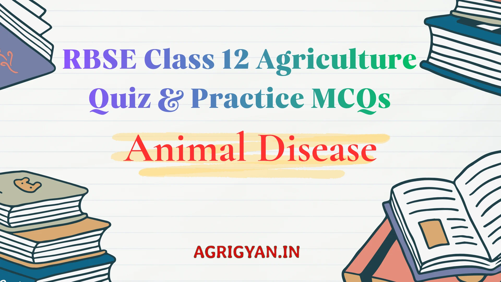 Animal Disease– RBSE Class 12 Agriculture Quiz & Practice MCQs